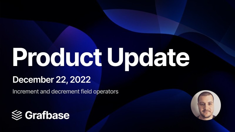 Grafbase on LinkedIn: Increment and decrement field operators ... Grafbase on LinkedIn: Increment and decrement field operators ...