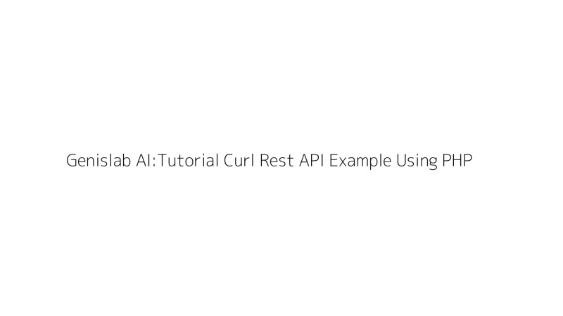 Genislab Technologies on LinkedIn: Curl Rest API Example Using PHP ... Genislab Technologies on LinkedIn: Curl Rest API Example Using PHP ...