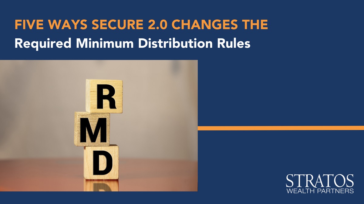 Five Ways SECURE 2.0 Changes the Required Minimum Distribution Rules ... Five Ways SECURE 2.0 Changes the Required Minimum Distribution Rules ...