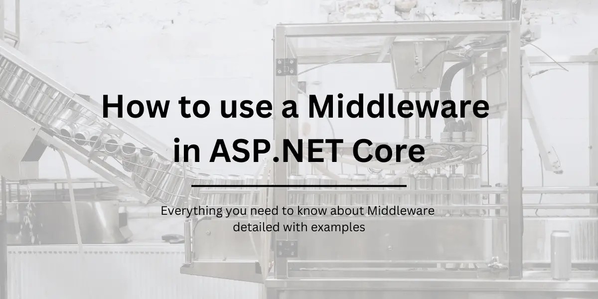 DotNetCode on LinkedIn: How to use a Middleware in ASP.NET Core DotNetCode on LinkedIn: How to use a Middleware in ASP.NET Core
