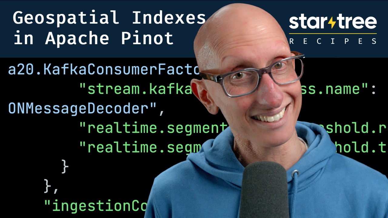 A Deep Dive into Apache Pinot’s Geospatial Indexes | StarTree Recipes ... A Deep Dive into Apache Pinot’s Geospatial Indexes | StarTree Recipes ...