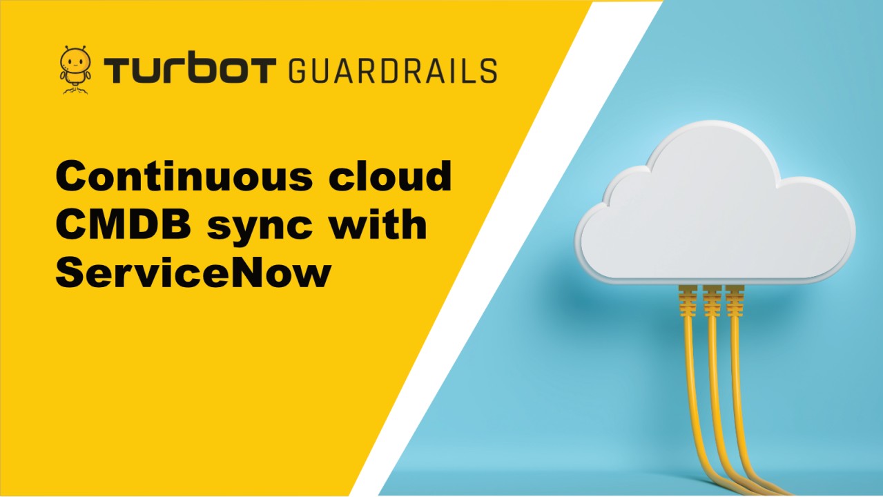 Turbot on LinkedIn: Continuous Cloud CMDB Sync with ServiceNow & Turbot ... Turbot on LinkedIn: Continuous Cloud CMDB Sync with ServiceNow & Turbot ...