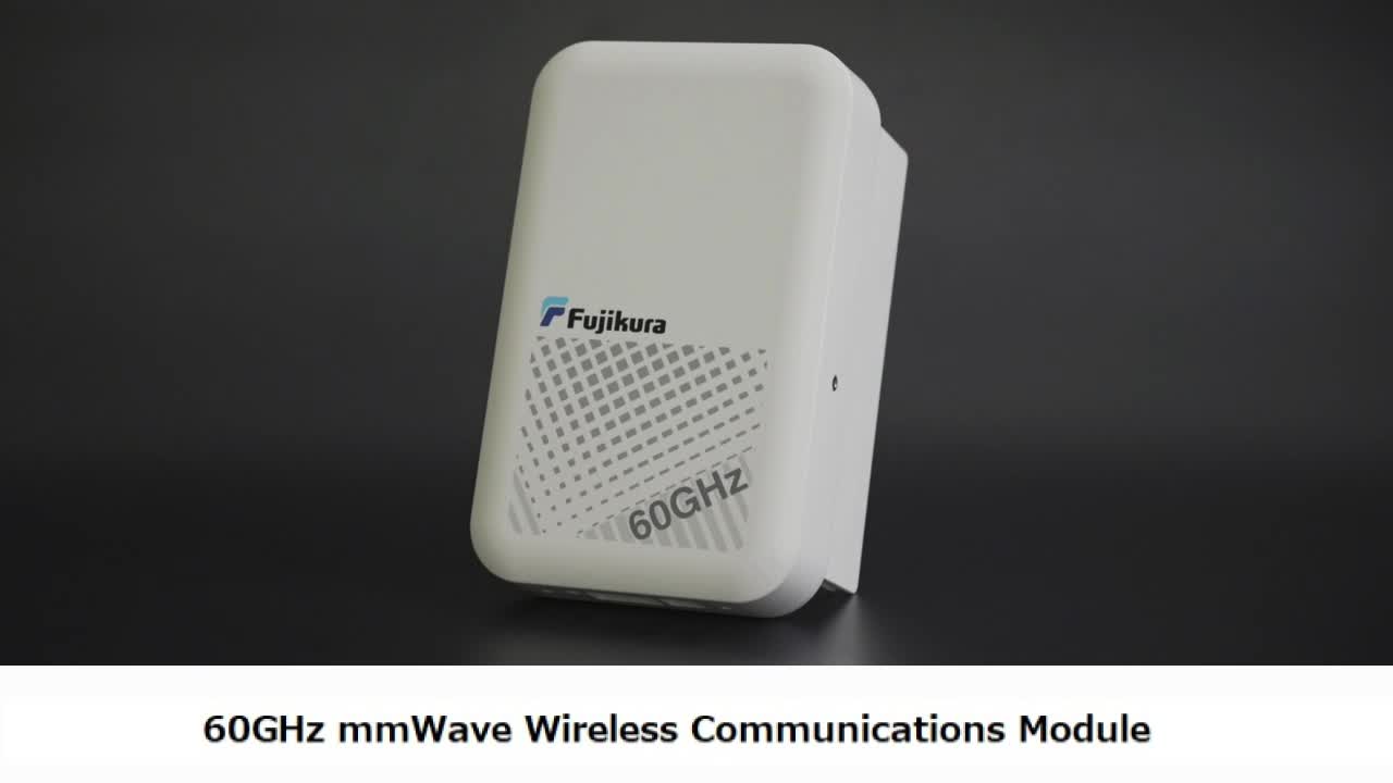 Fujikura's 60GHz wireless communications module | Fujikura mm-wave tech ... Fujikura's 60GHz wireless communications module | Fujikura mm-wave tech ...
