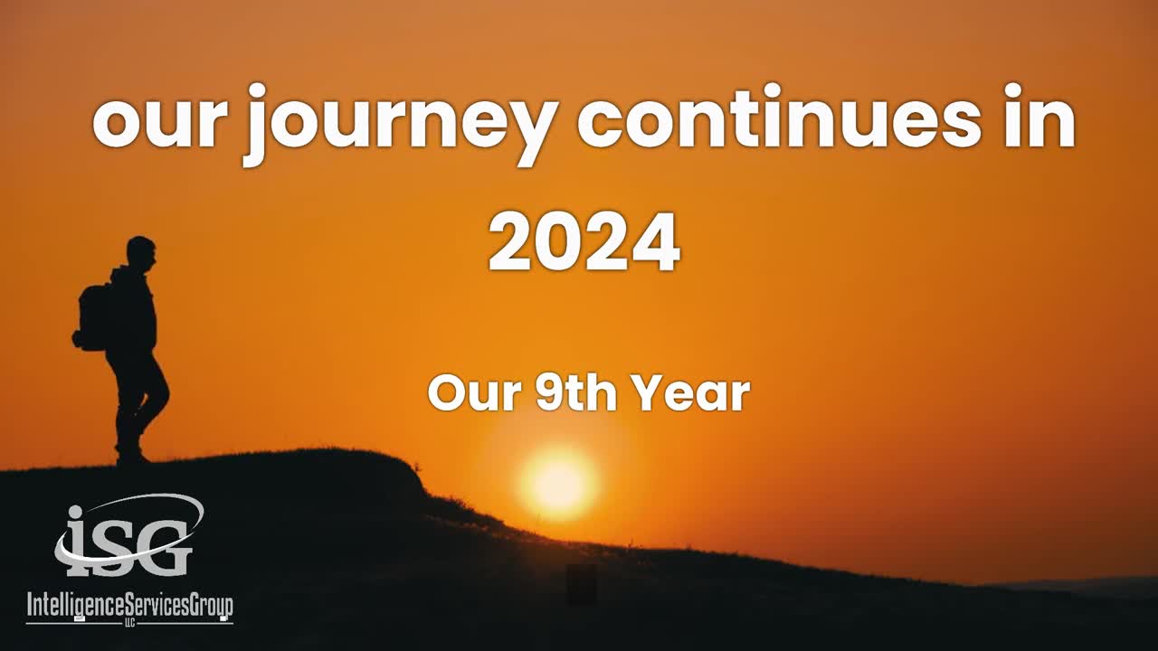 Our journey continues in 2024 | Intelligence Services Group, LLC Our journey continues in 2024 | Intelligence Services Group, LLC