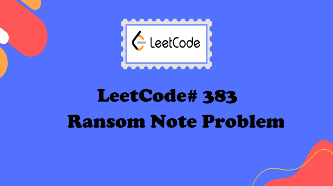 Arun Datt Kaushik on LinkedIn: 🚀 Just Solved the LeetCode 383 Ransom ... Arun Datt Kaushik on LinkedIn: 🚀 Just Solved the LeetCode 383 Ransom ...