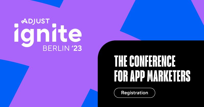 Adjust Ignite Berlin 2023 | Sema Ece Toker Adjust Ignite Berlin 2023 | Sema Ece Toker