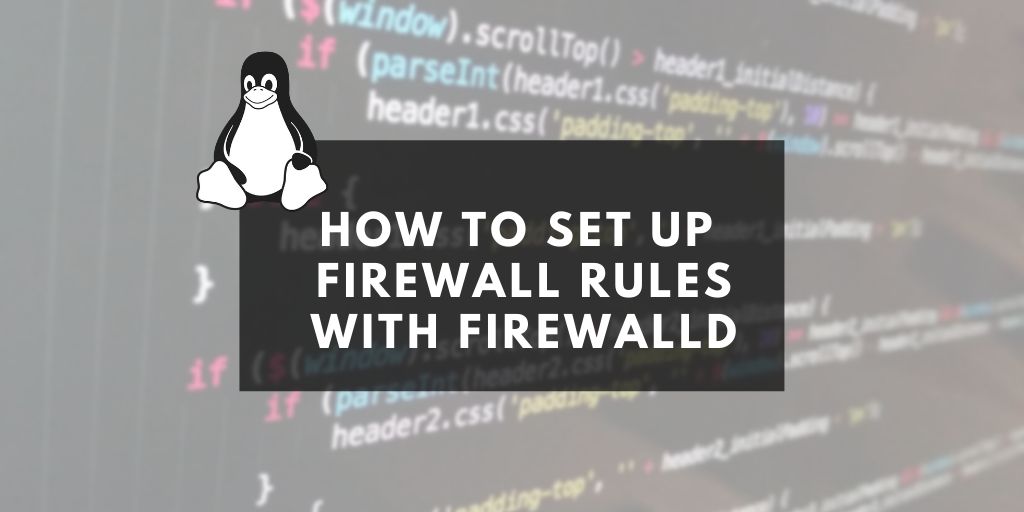 NetBeez, Inc. on LinkedIn: How to Set Up Firewall Rules with Firewalld NetBeez, Inc. on LinkedIn: How to Set Up Firewall Rules with Firewalld