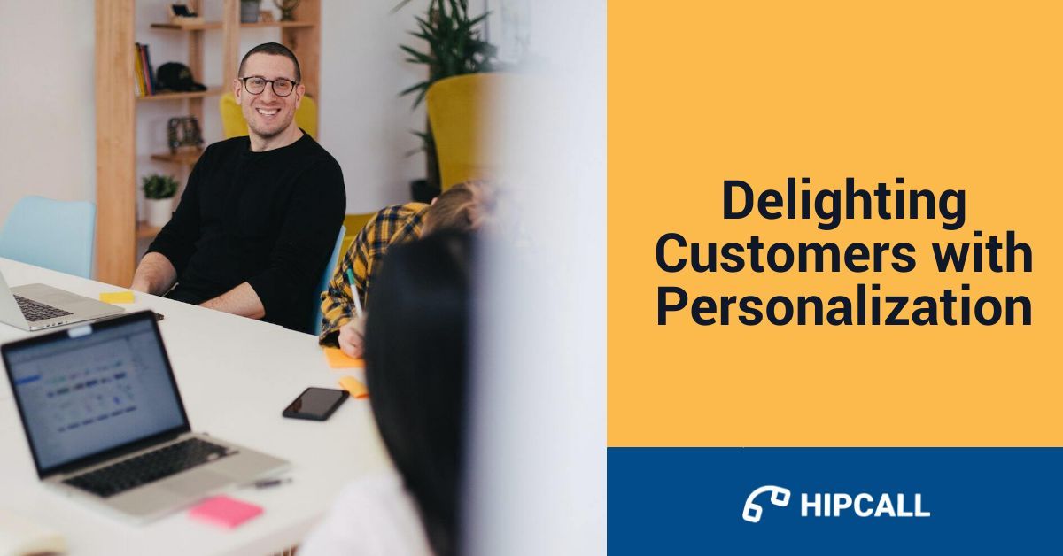 Hipcall on LinkedIn: Delighting Customers with Personalization Hipcall on LinkedIn: Delighting Customers with Personalization