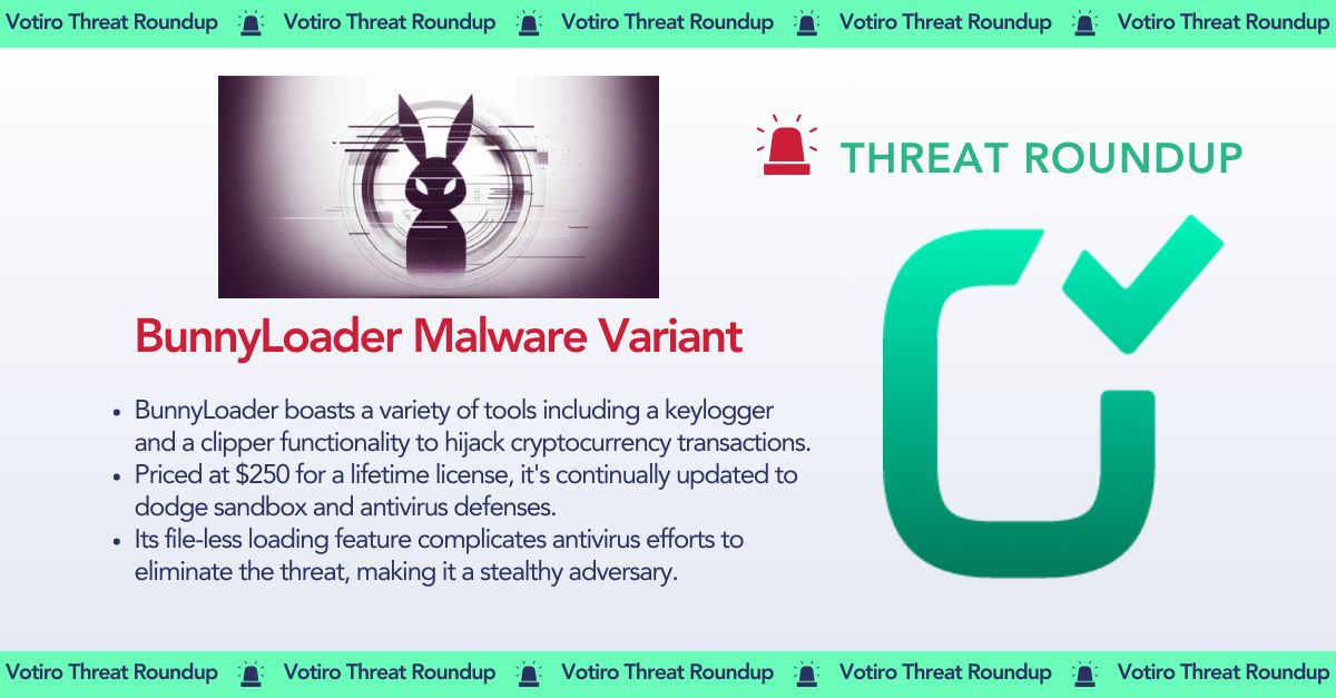 🚨 New Threat Alert: BunnyLoader Malware Variant 🚨 The digital… | Votiro 🚨 New Threat Alert: BunnyLoader Malware Variant 🚨 The digital… | Votiro