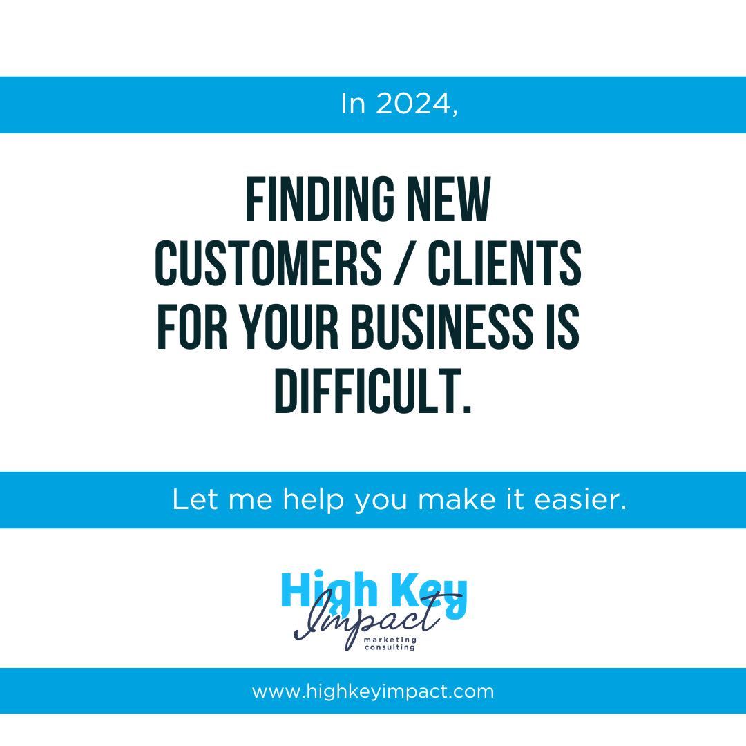 High Key Impact LLC on LinkedIn: In 2024, finding new customers/clients ... High Key Impact LLC on LinkedIn: In 2024, finding new customers/clients ...