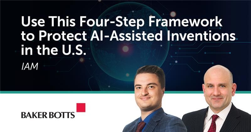Use this four-step framework to protect AI-assisted inventions in the ... Use this four-step framework to protect AI-assisted inventions in the ...
