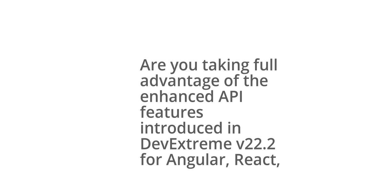 Angular Jobs on LinkedIn: DevExtreme UI Components (v22.2) — API ... Angular Jobs on LinkedIn: DevExtreme UI Components (v22.2) — API ...