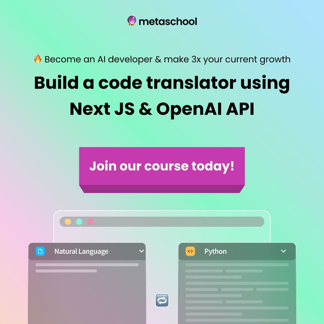 Metaschool on LinkedIn: Build a Code Translator Using NextJS and OpenAI ... Metaschool on LinkedIn: Build a Code Translator Using NextJS and OpenAI ...