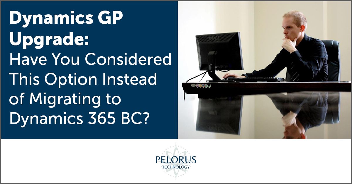 Pelorus Technology on LinkedIn: Microsoft Dynamics GP Upgrade vs ... Pelorus Technology on LinkedIn: Microsoft Dynamics GP Upgrade vs ...