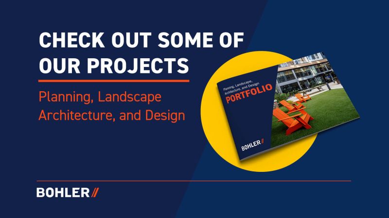Planning, Landscape Architecture, and Design Portfolio | Bohler Planning, Landscape Architecture, and Design Portfolio | Bohler