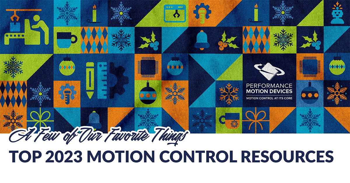PMD top 2023 resources for motion control | Performance Motion Devices ... PMD top 2023 resources for motion control | Performance Motion Devices ...