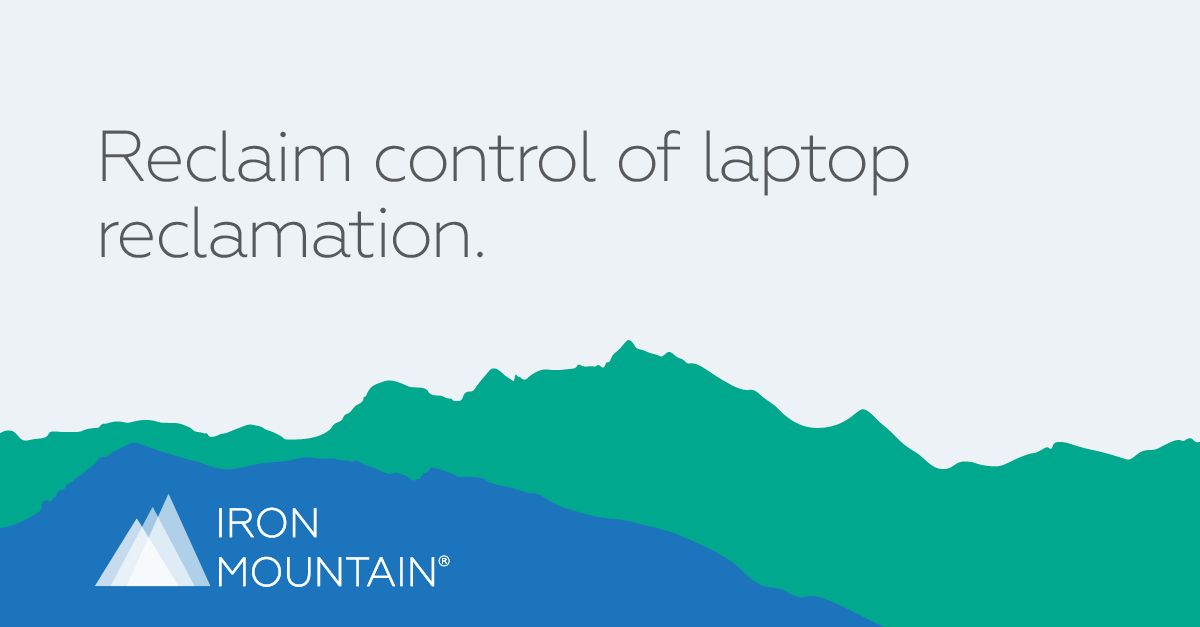 How Iron Mountain can help with laptop reclamation | Marc Ranck posted ... How Iron Mountain can help with laptop reclamation | Marc Ranck posted ...