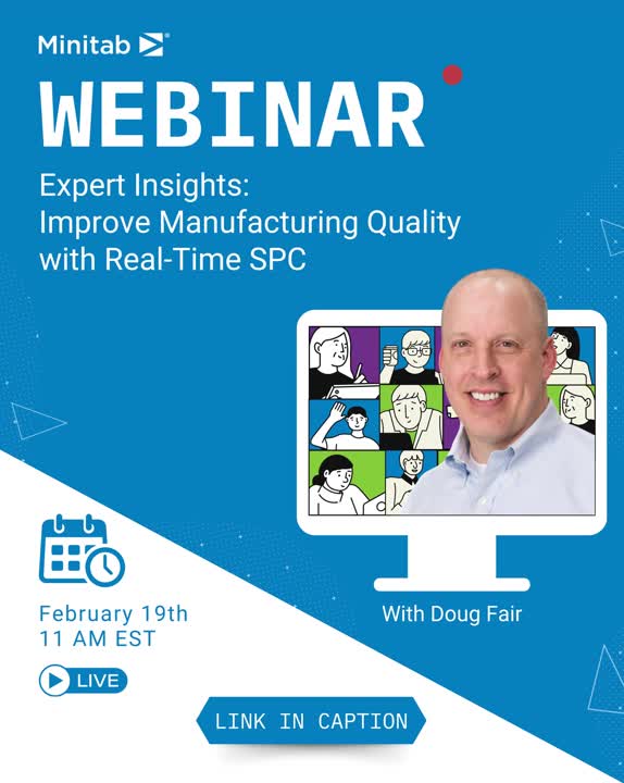 Minitab on LinkedIn: #quality #webinar #manufacturing Minitab on LinkedIn: #quality #webinar #manufacturing