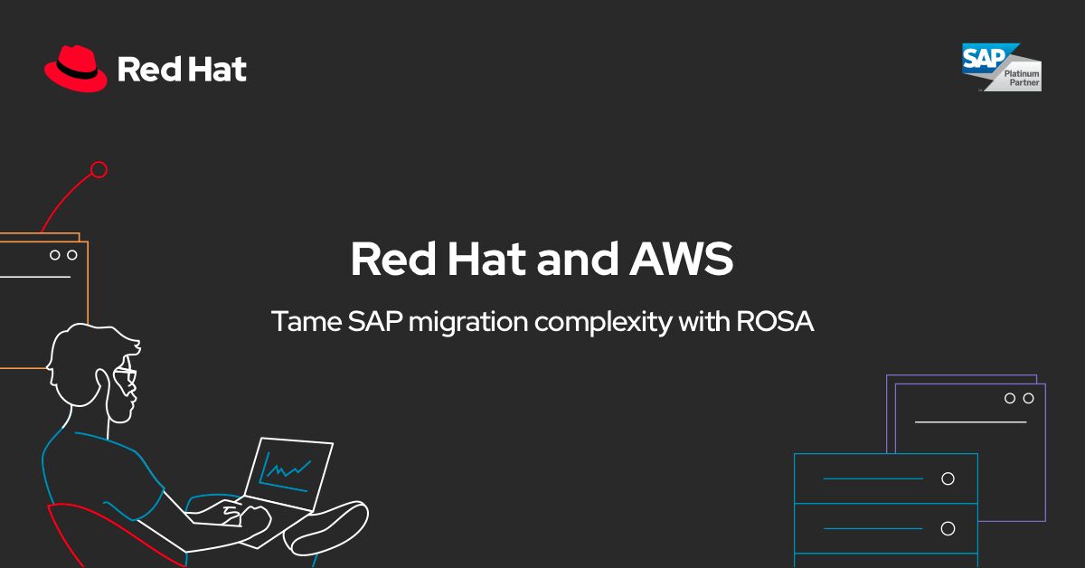 Daniel Oh on LinkedIn: Tame SAP migration complexity with Red Hat ... Daniel Oh on LinkedIn: Tame SAP migration complexity with Red Hat ...