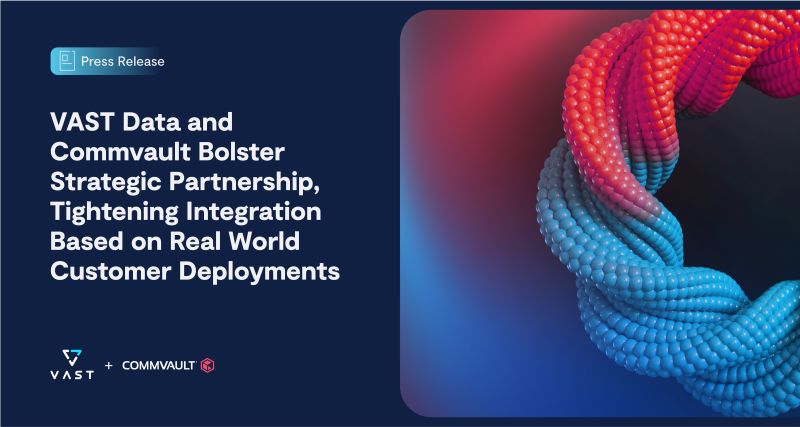 Bryan Jenkins on LinkedIn: VAST Data and Commvault Bolster Strategic ... Bryan Jenkins on LinkedIn: VAST Data and Commvault Bolster Strategic ...