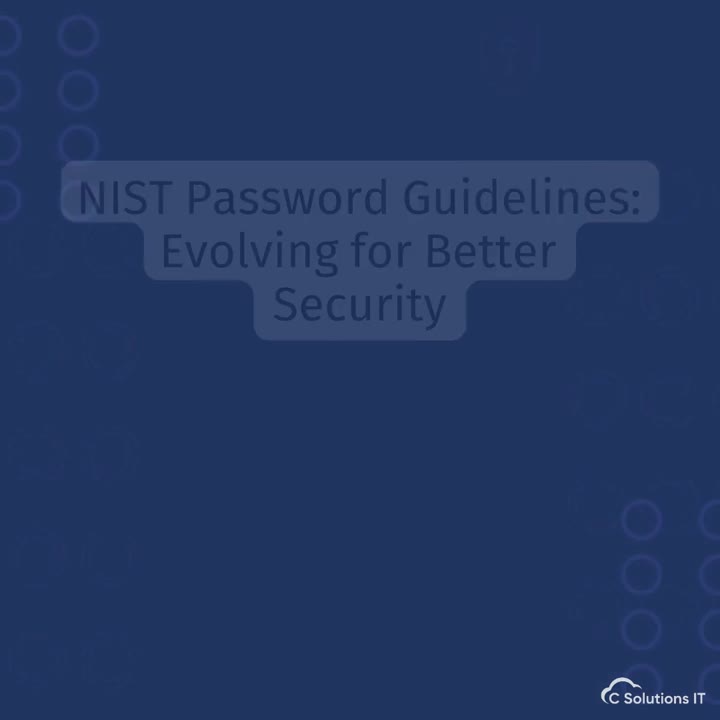 C Solutions IT on LinkedIn: NIST Password Guidelines: Evolving for ... C Solutions IT on LinkedIn: NIST Password Guidelines: Evolving for ...