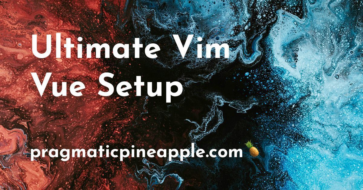 Michael Hoffmann on LinkedIn: Ultimate Vim Vue Setup Michael Hoffmann on LinkedIn: Ultimate Vim Vue Setup