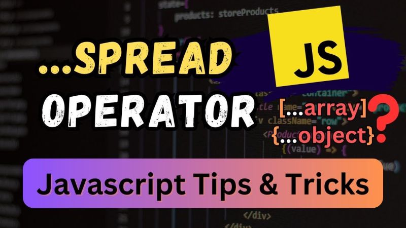 ES6 Spread Operator: Simplify Array and Object Manipulation in ... ES6 Spread Operator: Simplify Array and Object Manipulation in ...