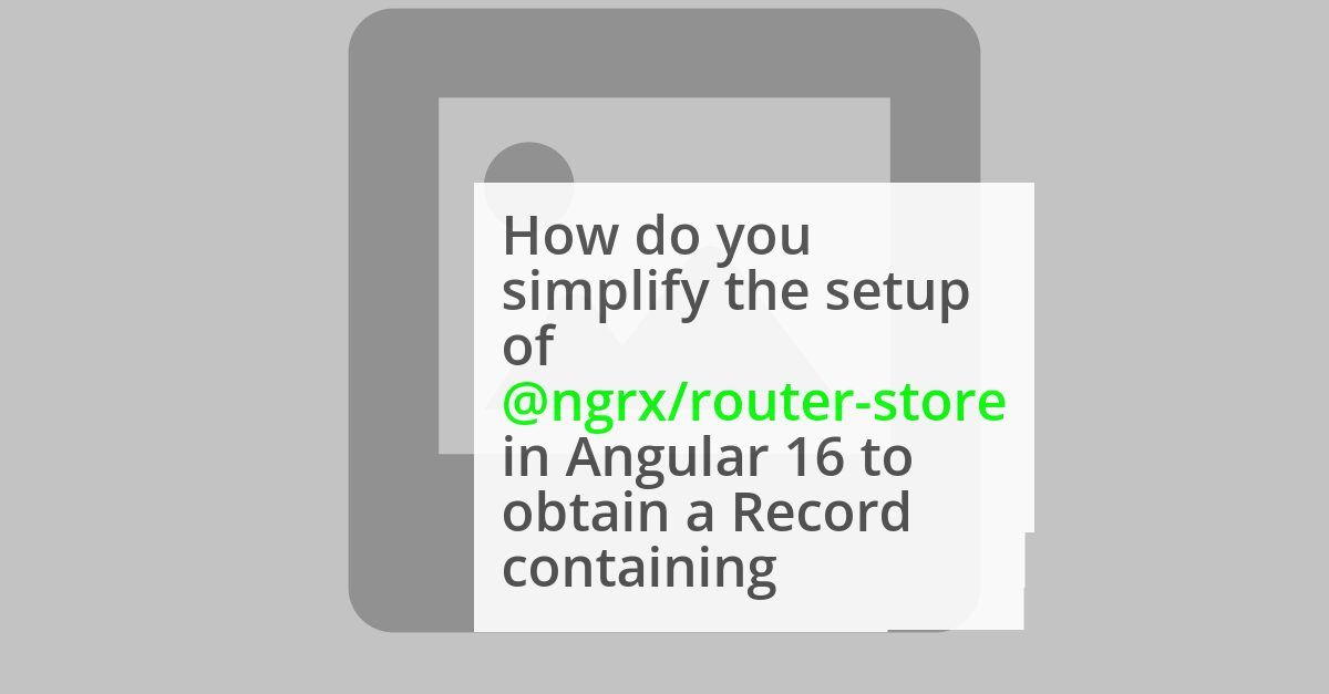 How I’ve Set Up NgRx Router Store with Standalone Components in Angular ... How I’ve Set Up NgRx Router Store with Standalone Components in Angular ...
