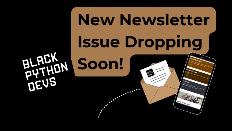 Black Python Devs on LinkedIn: The Black Python Devs Newsletter is back ... Black Python Devs on LinkedIn: The Black Python Devs Newsletter is back ...