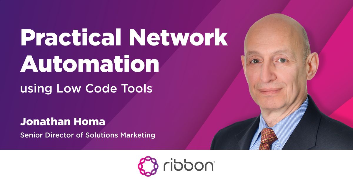 Ribbon Communications on LinkedIn: Practical Network Automation using ... Ribbon Communications on LinkedIn: Practical Network Automation using ...