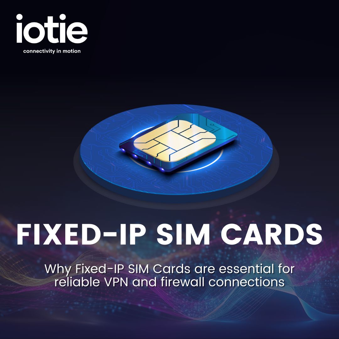 Why fixed-IP SIM cards are essential for remote access | Iotie Connect ... Why fixed-IP SIM cards are essential for remote access | Iotie Connect ...