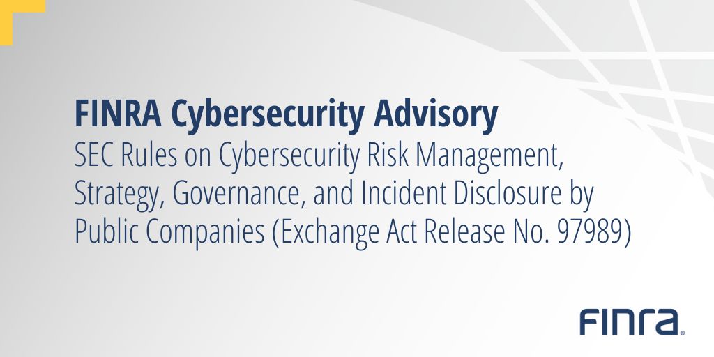 SEC rules on cybersecurity risk management | FINRA posted on the topic ... SEC rules on cybersecurity risk management | FINRA posted on the topic ...