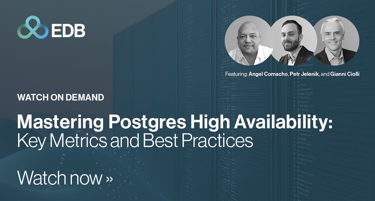 EDB on LinkedIn: Mastering Postgres High Availability: Key Metrics and ... EDB on LinkedIn: Mastering Postgres High Availability: Key Metrics and ...
