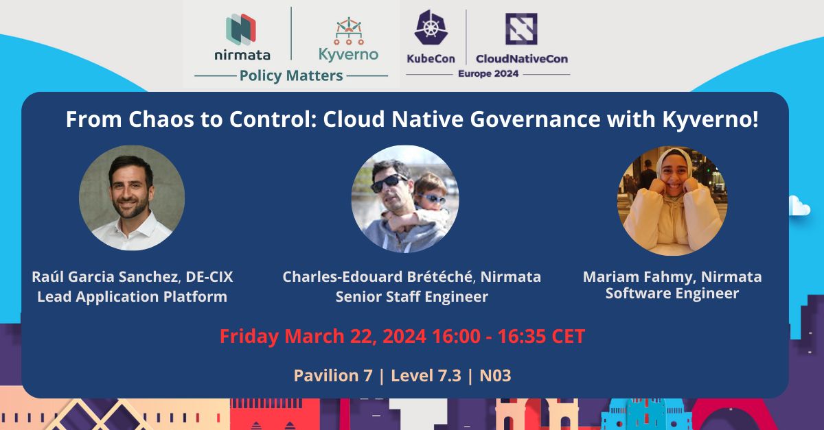 Nirmata on LinkedIn: #kyverno #kubecon #cncf Nirmata on LinkedIn: #kyverno #kubecon #cncf