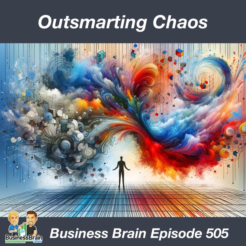 Dave Hamilton on LinkedIn: Outsmarting Chaos - Business Brain 505 ... Dave Hamilton on LinkedIn: Outsmarting Chaos - Business Brain 505 ...