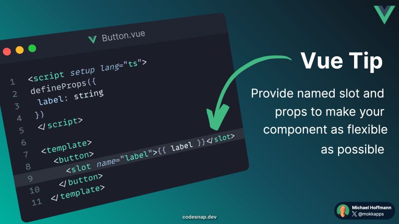 Michael Hoffmann on LinkedIn: 💡 Vue Quick Tip: Provide named slot and ... Michael Hoffmann on LinkedIn: 💡 Vue Quick Tip: Provide named slot and ...
