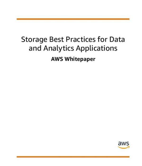 Storage Best Practices for Data and Analytics Applications: AWS ... Storage Best Practices for Data and Analytics Applications: AWS ...