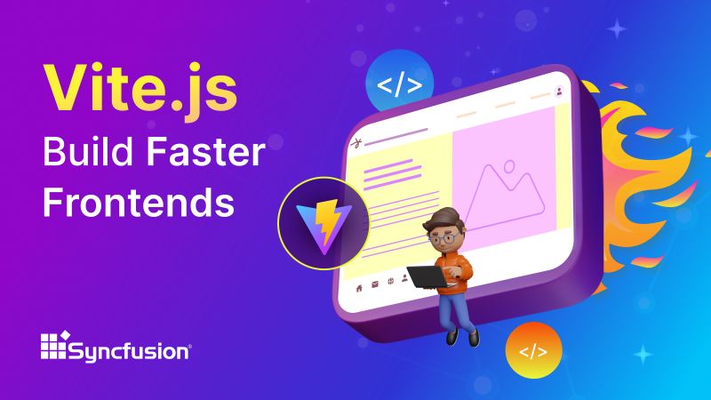 Syncfusion on LinkedIn: #frontenddevelopment #vitejs #webdev # ... Syncfusion on LinkedIn: #frontenddevelopment #vitejs #webdev # ...