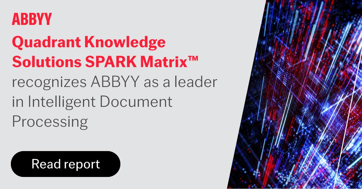ABBYY Named Leader in 2024 SPARK Matrix for Intelligent Document ... ABBYY Named Leader in 2024 SPARK Matrix for Intelligent Document ...