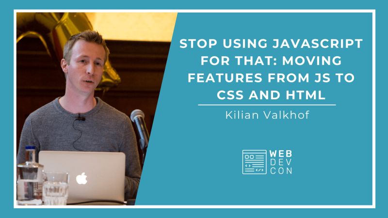 Webdevcon on LinkedIn: Stop using JavaScript for that: moving features ... Webdevcon on LinkedIn: Stop using JavaScript for that: moving features ...