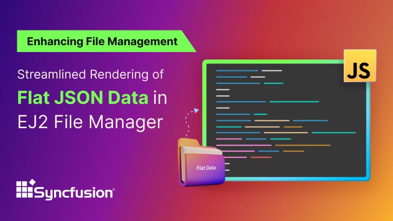 Syncfusion on LinkedIn: Easily Render Flat JSON Data in JavaScript File ... Syncfusion on LinkedIn: Easily Render Flat JSON Data in JavaScript File ...