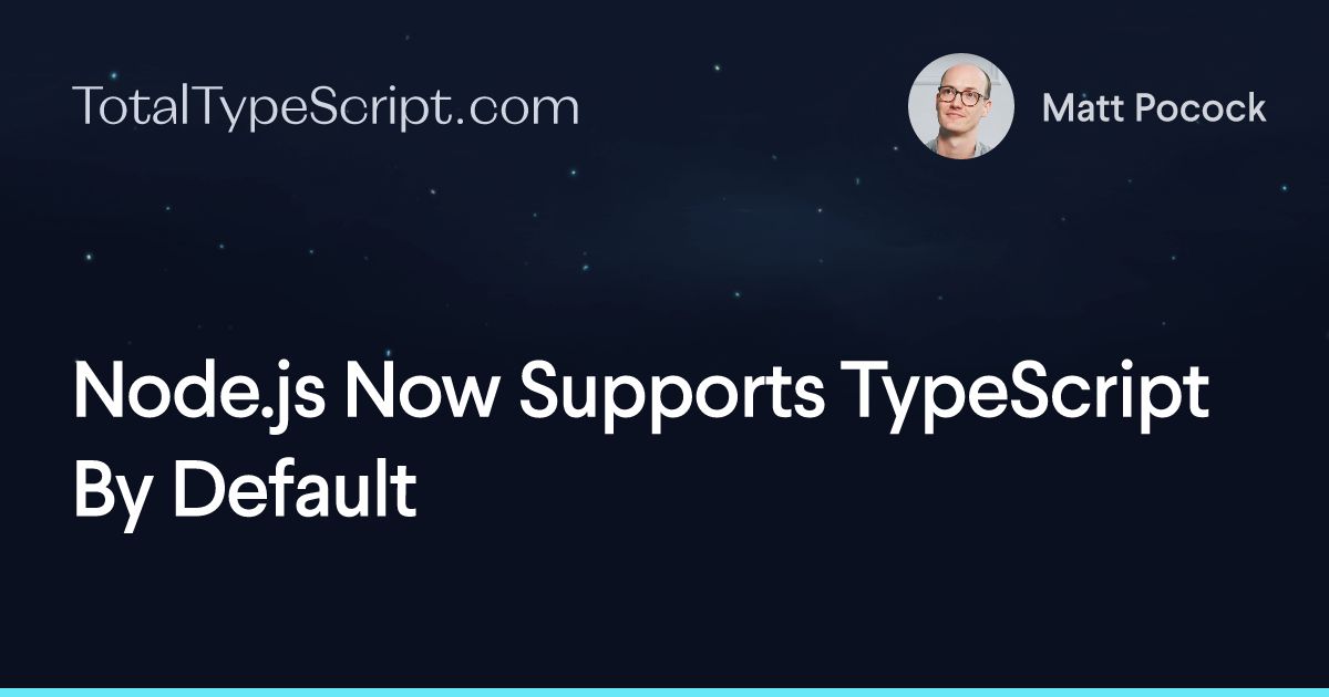 Michael Hoffmann on LinkedIn: Node.js Now Supports TypeScript By Default Michael Hoffmann on LinkedIn: Node.js Now Supports TypeScript By Default