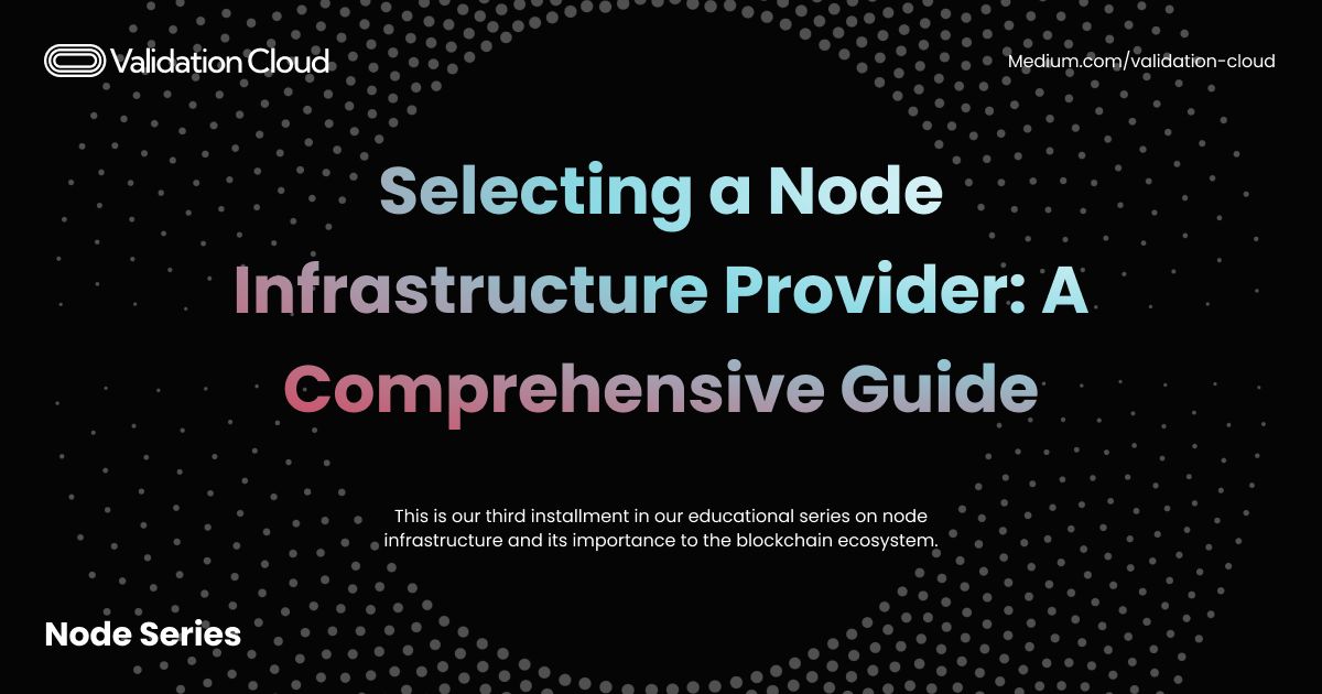 Validation Cloud on LinkedIn: Selecting A Node Infrastructure Provider ... Validation Cloud on LinkedIn: Selecting A Node Infrastructure Provider ...