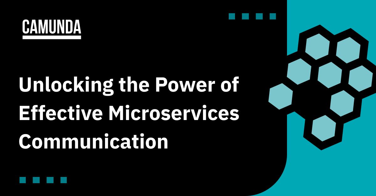 Camunda on LinkedIn: Unlocking the Power of Effective Microservices ... Camunda on LinkedIn: Unlocking the Power of Effective Microservices ...