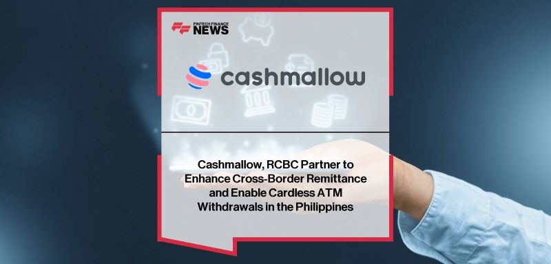 Cashmallow, RCBC Partner to Enhance Cross-Border Remittance and Enable ... Cashmallow, RCBC Partner to Enhance Cross-Border Remittance and Enable ...