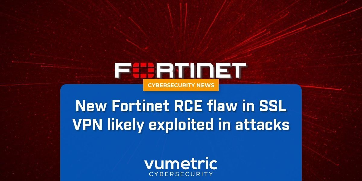 Vumetric Cybersecurity on LinkedIn: New Fortinet RCE flaw in SSL VPN ... Vumetric Cybersecurity on LinkedIn: New Fortinet RCE flaw in SSL VPN ...