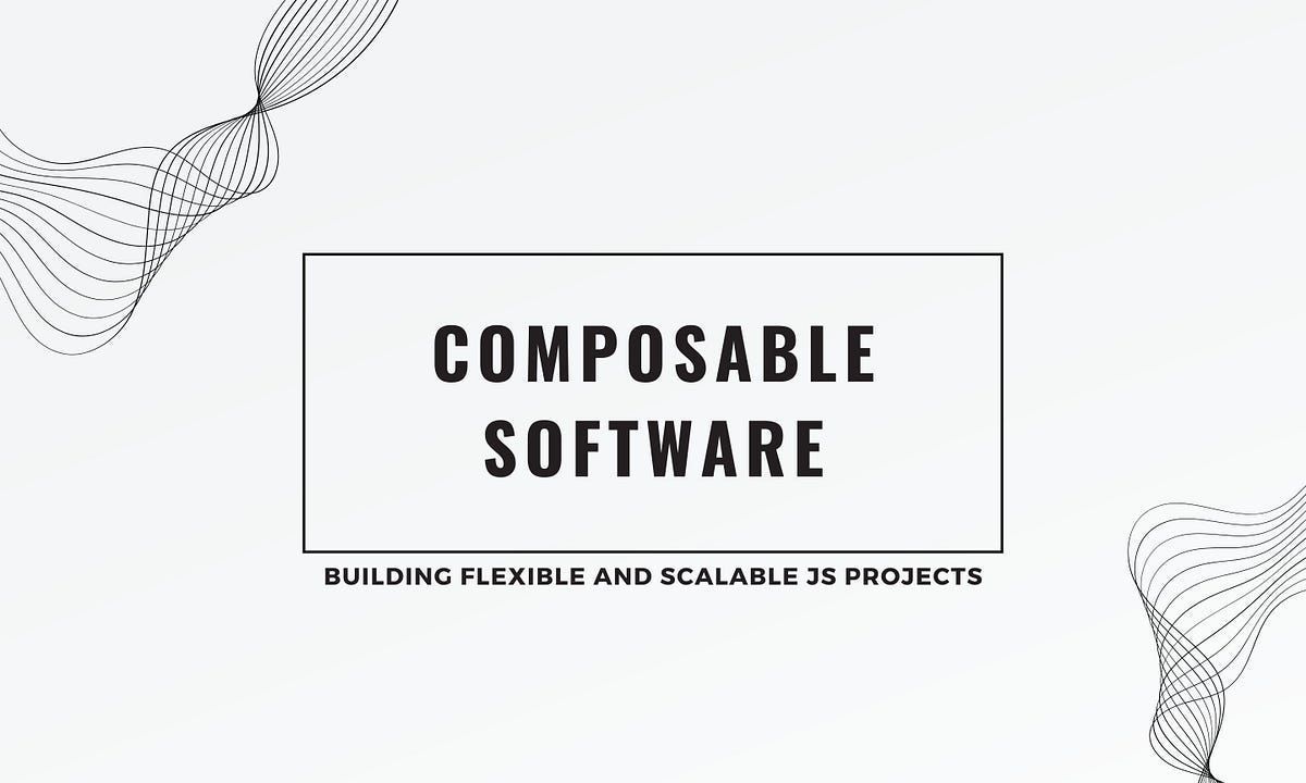 Ricky Lopes on LinkedIn: Building Composable JavaScript Software: Tips ... Ricky Lopes on LinkedIn: Building Composable JavaScript Software: Tips ...