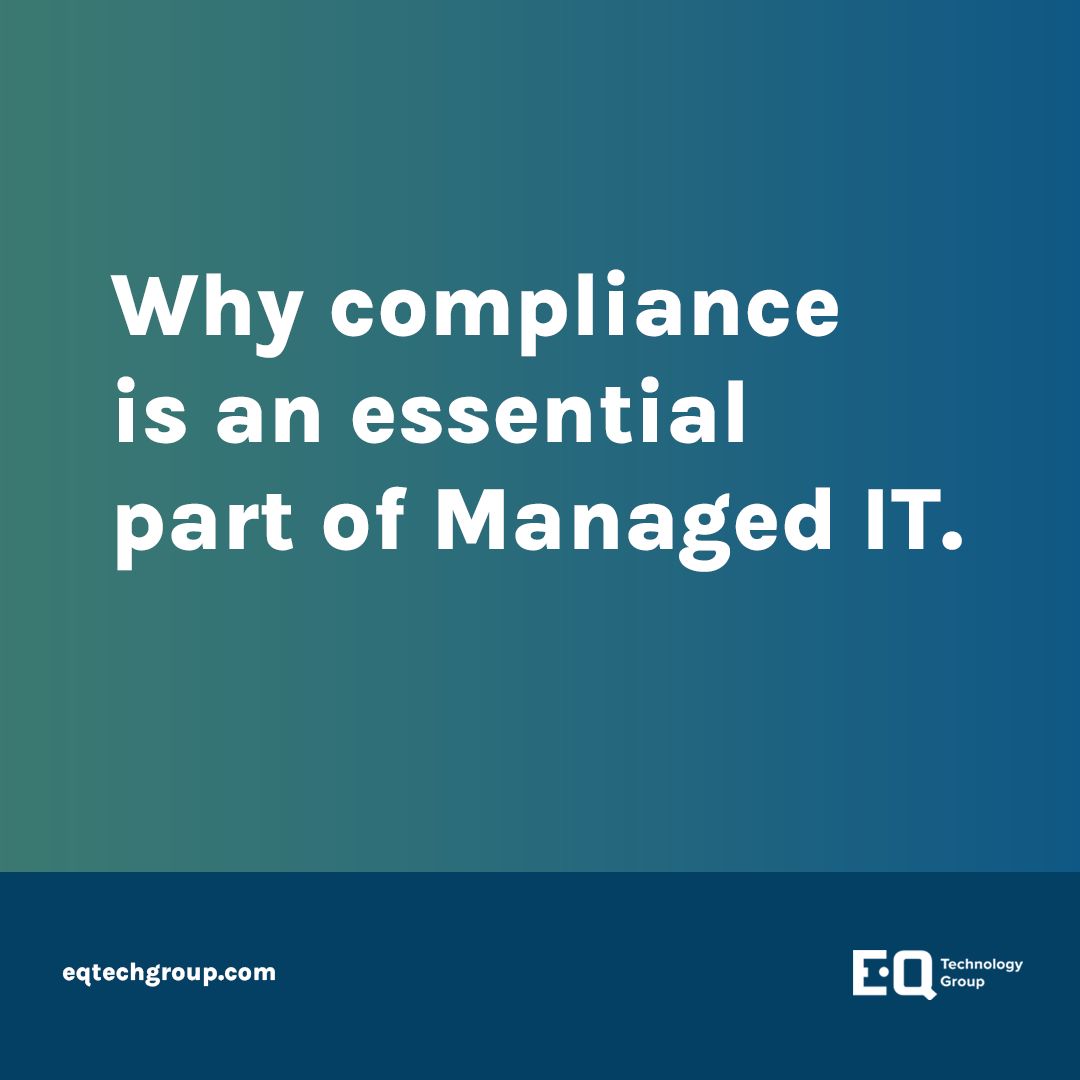 EQ Technology Group, Inc. on LinkedIn: #itcompliance #manageditsolutions EQ Technology Group, Inc. on LinkedIn: #itcompliance #manageditsolutions
