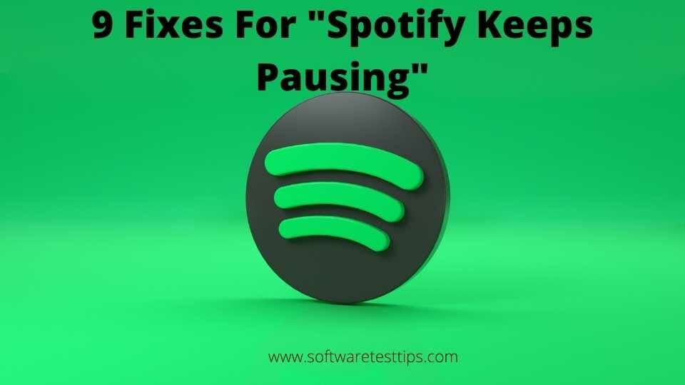 Software Test Tips on LinkedIn: 9 Fixes For “Spotify Keeps Pausing” Software Test Tips on LinkedIn: 9 Fixes For “Spotify Keeps Pausing”