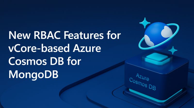 Azure Cosmos DB on LinkedIn: New RBAC Features for vCore-based Azure ... Azure Cosmos DB on LinkedIn: New RBAC Features for vCore-based Azure ...